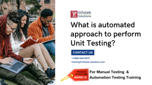 What is Automated approach to perform Unit Testing? - Tutorial